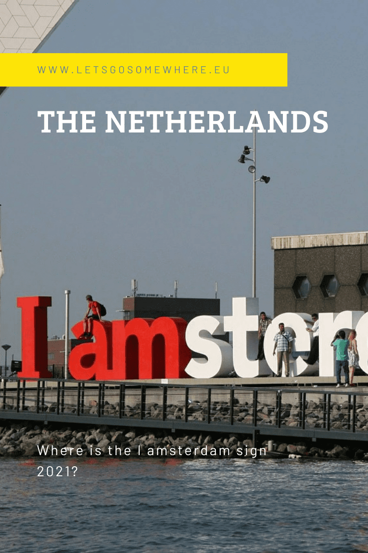 Where is the I amsterdam sign 2022? – Let's go somewhere